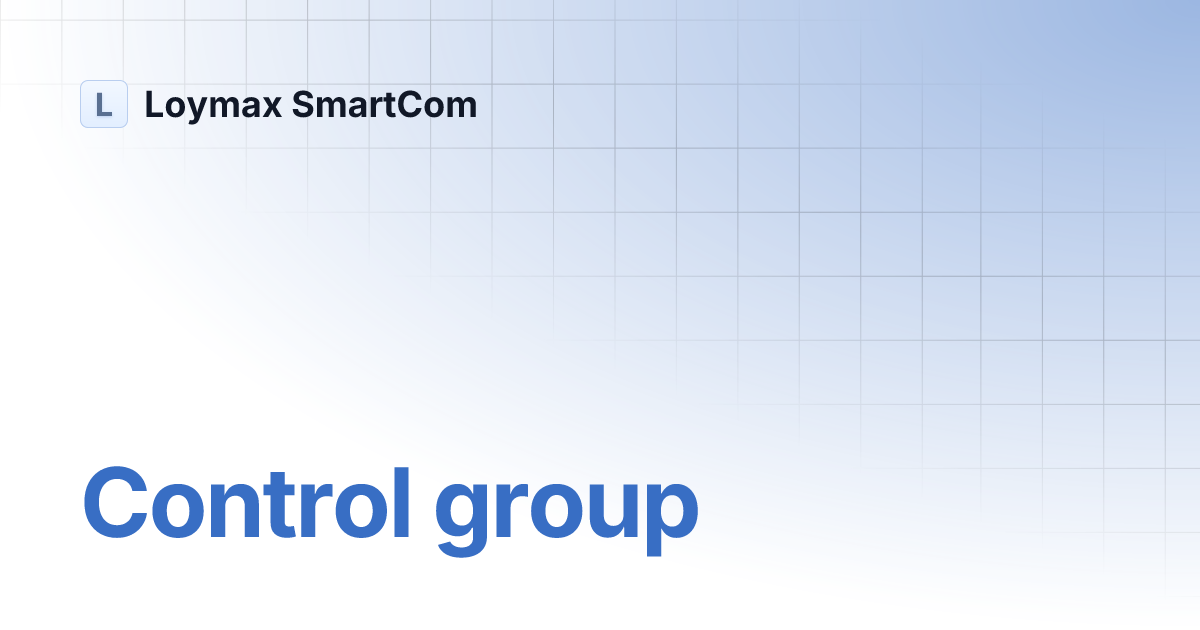 Control group | English | Loymax SmartCom